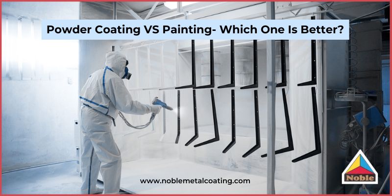 Powder Coating Vs Painting- Which One Is Better? - Noblemetalcoating.com
