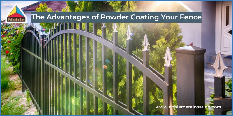 The Advantages of Powder Coating Your Fence - Noblemetalcoating.com