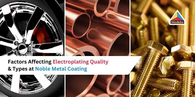 What Factors Affect Electroplating Quality and Various Electroplating ...