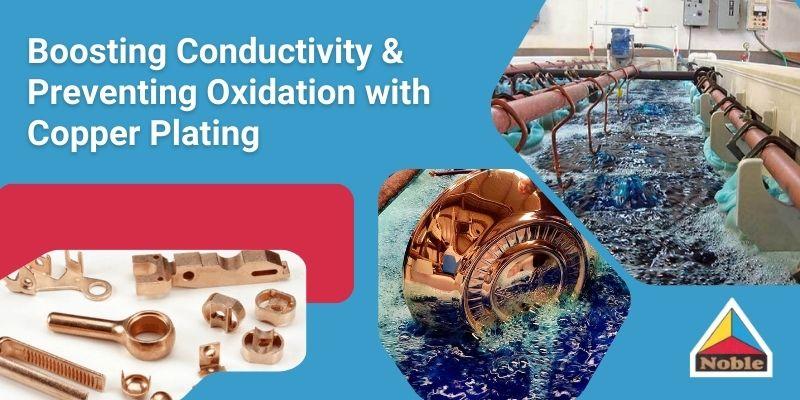 How Does Copper Plating Improve Electrical Conductivity and Prevent ...